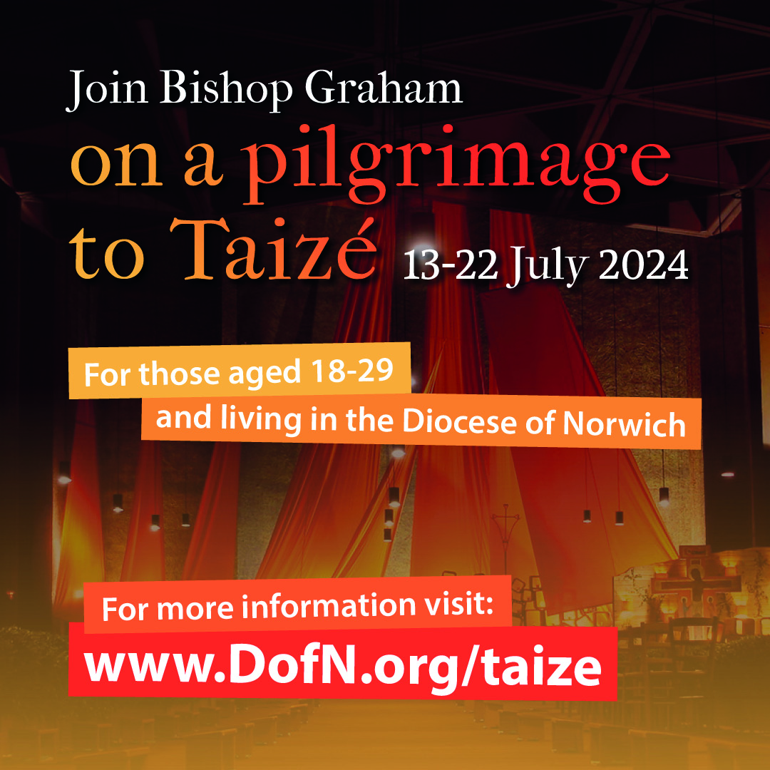 Join Bishop Graham on a pilgrimage to Taizé 2024 - Diocese of Norwich